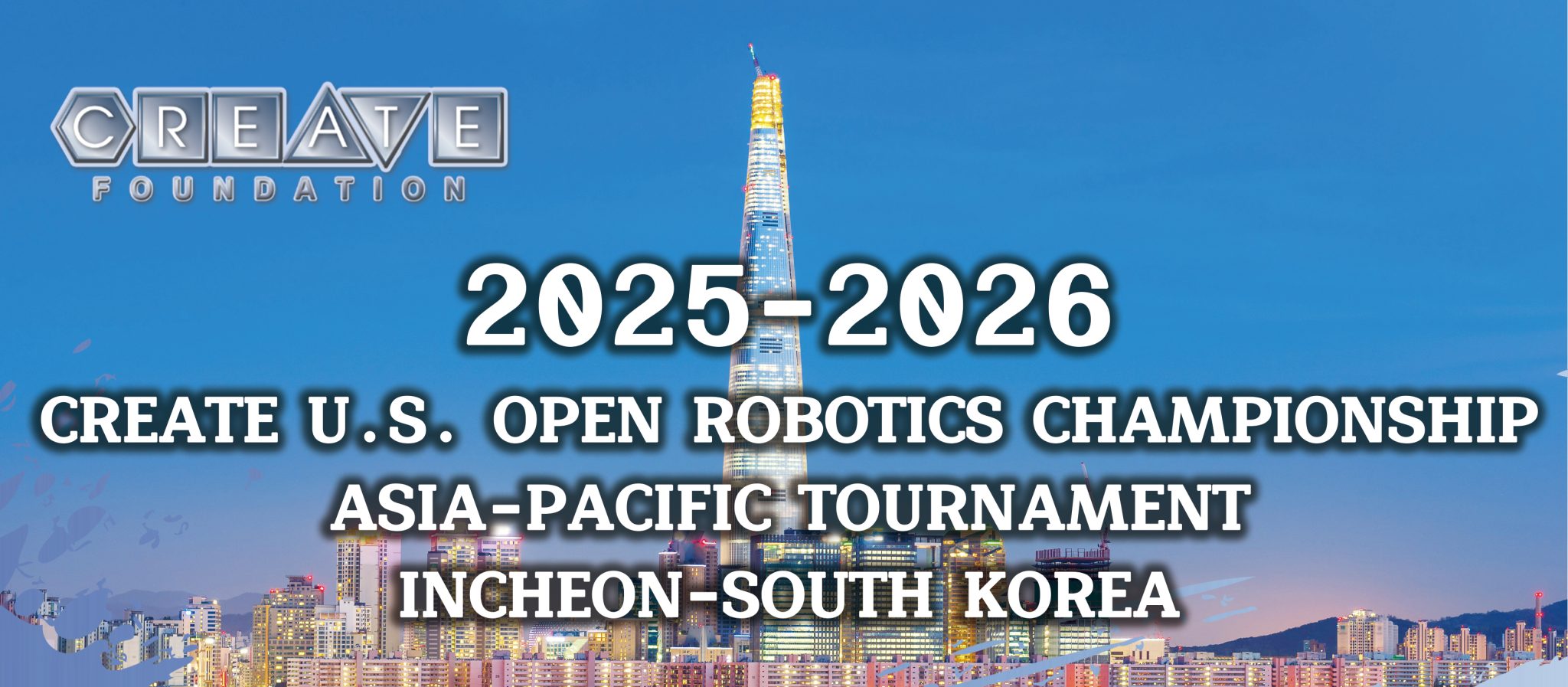 2025-2026 CREATE U.S. OPEN Robotics Championship Asia-Pacific ...